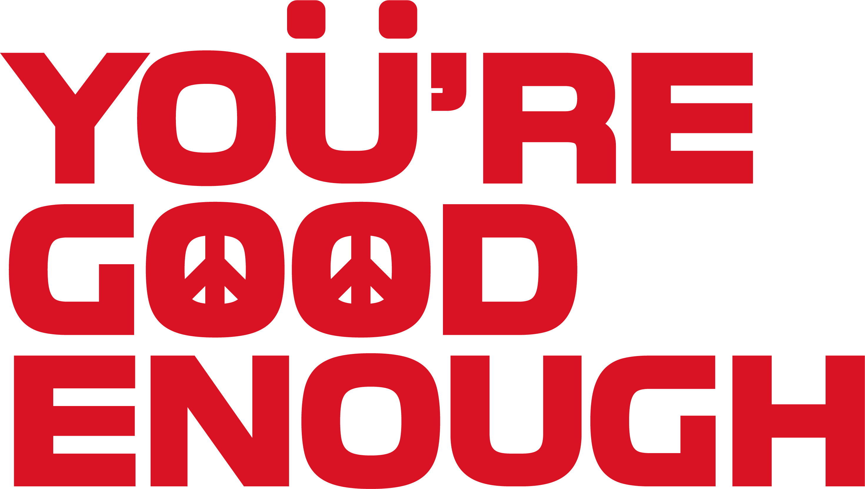 Yoü're Good Enough – Yoü're Good Enough